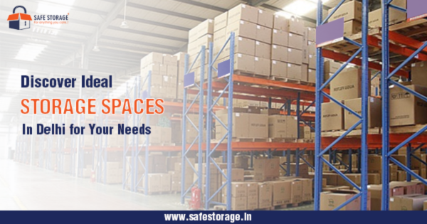 Secure Storage Spaces in Delhi | SafeStorage Solutions